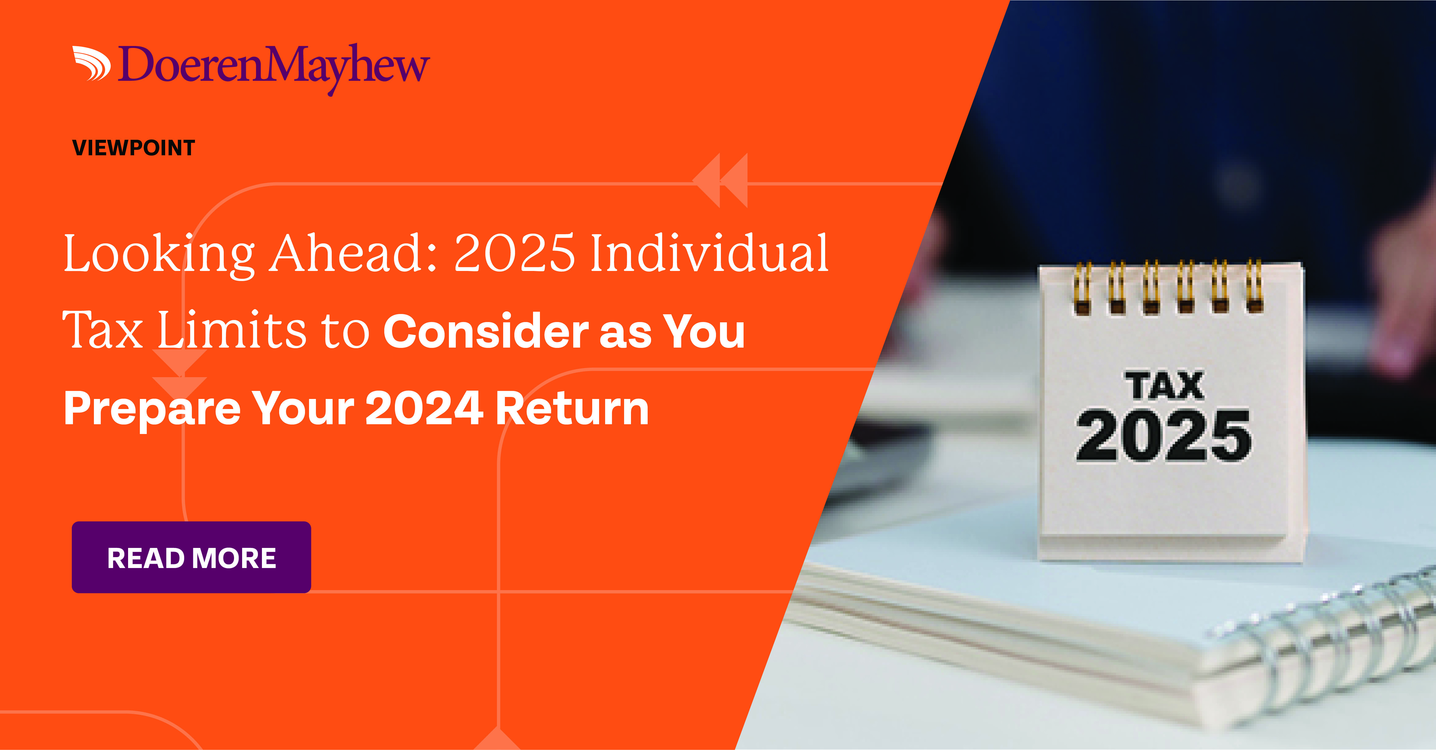 Looking Ahead: 2025 Individual Tax Limits to Consider… | Doeren Mayhew