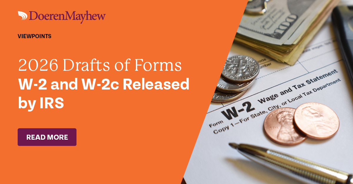 2026 Drafts of Forms W-2 and W-2c Released by IRS | Doeren Mayhew
