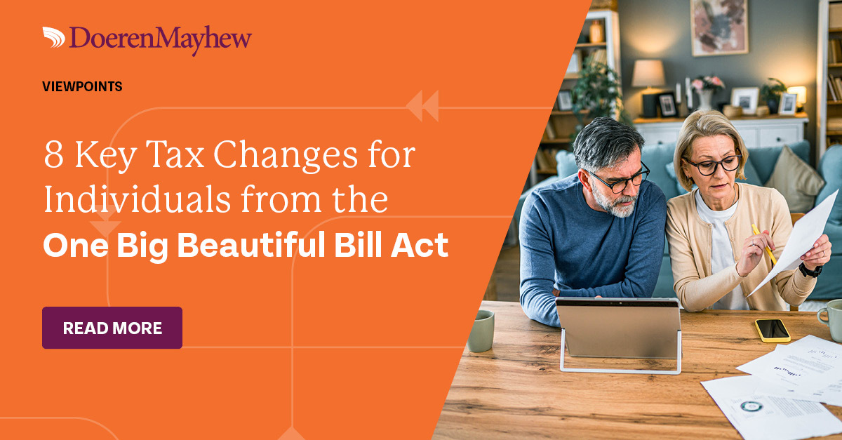 8 Key Tax Changes for Individuals from the One Big… | Doeren Mayhew