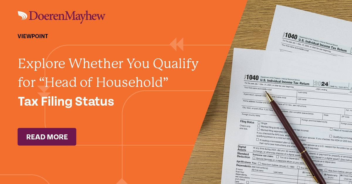 Explore Whether You Qualify for “Head of Household”… | Doeren Mayhew