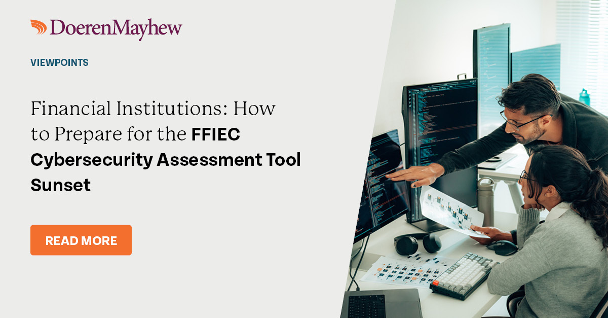 Financial Institutions: How to Prepare for the FFIEC… | Doeren Mayhew