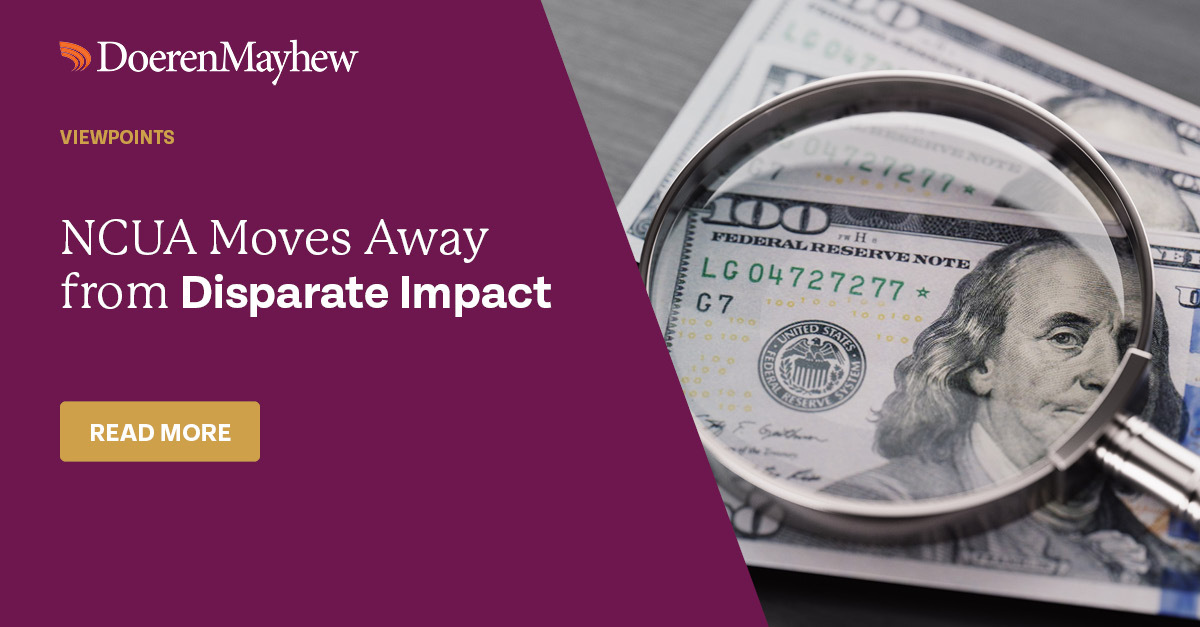 NCUA Moves Away from Disparate Impact | Doeren Mayhew