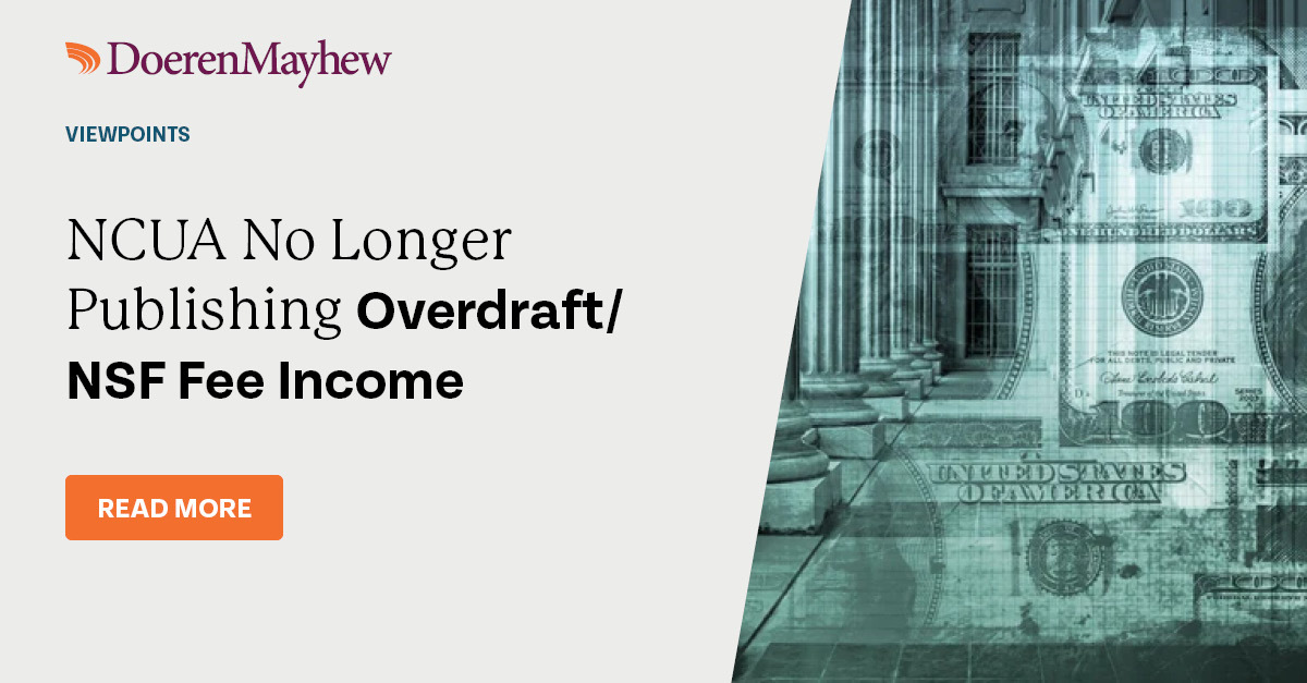 NCUA No Longer Publishing Overdraft/NSF Fee Income | Doeren Mayhew