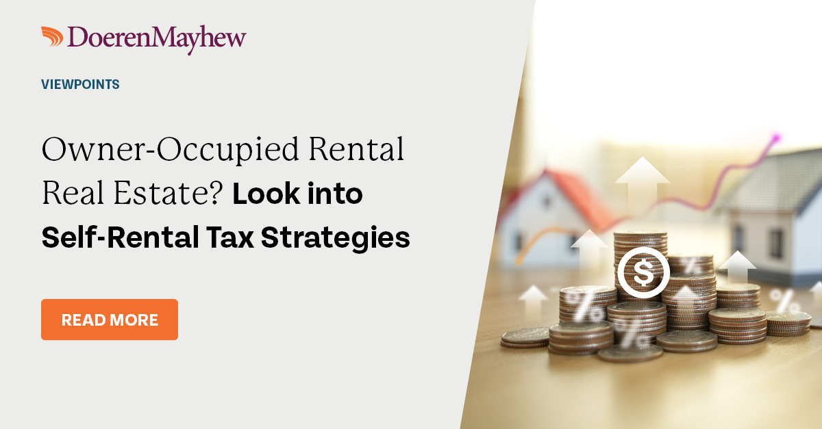 Owner-Occupied Rental Real Estate? Look into… | Doeren Mayhew
