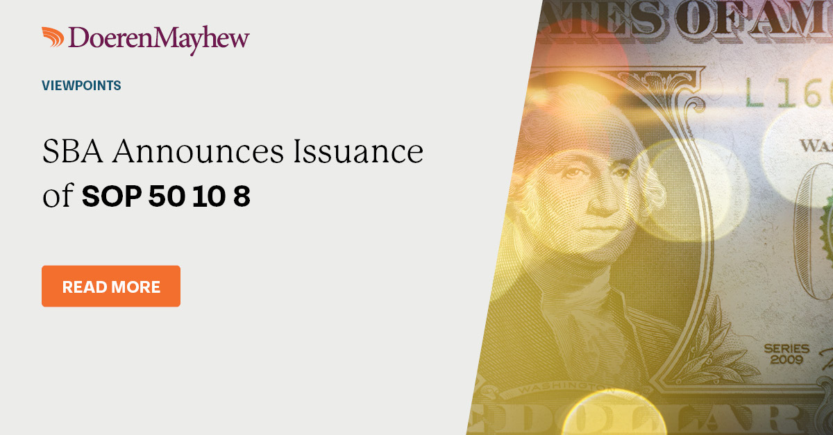 SBA Announces Issuance of SOP 50 10 8 | Doeren Mayhew