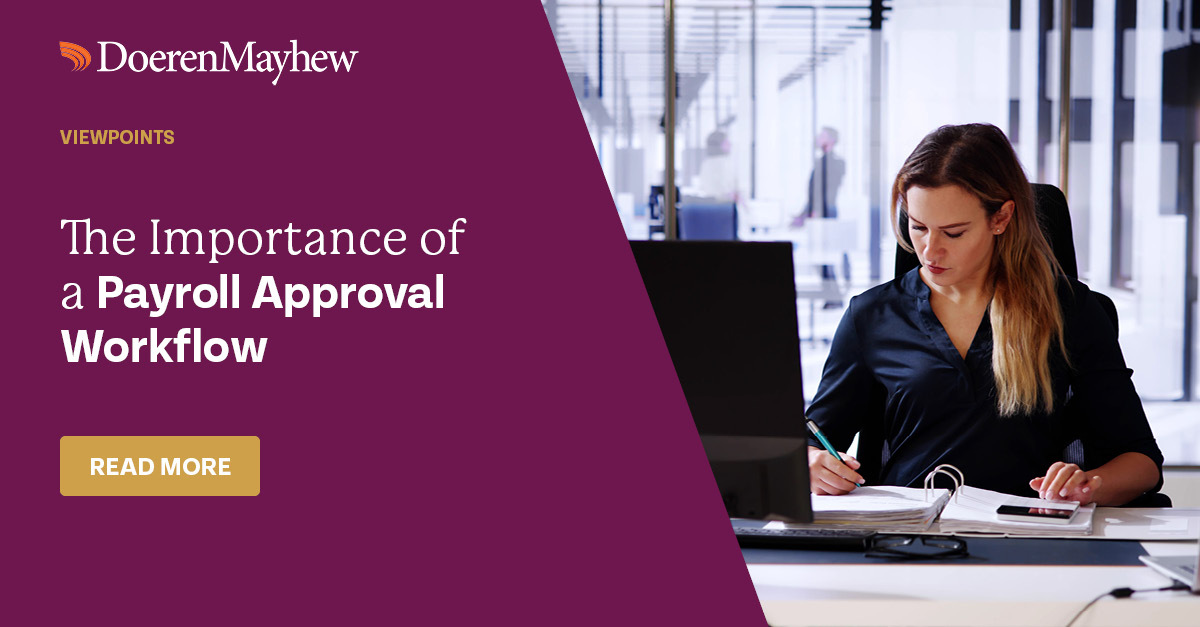 The Importance of a Payroll Approval Workflow | Doeren Mayhew