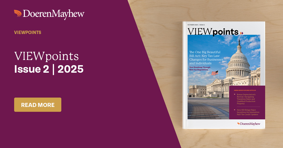 VIEWpoints Issue 2 | 2025 | Doeren Mayhew