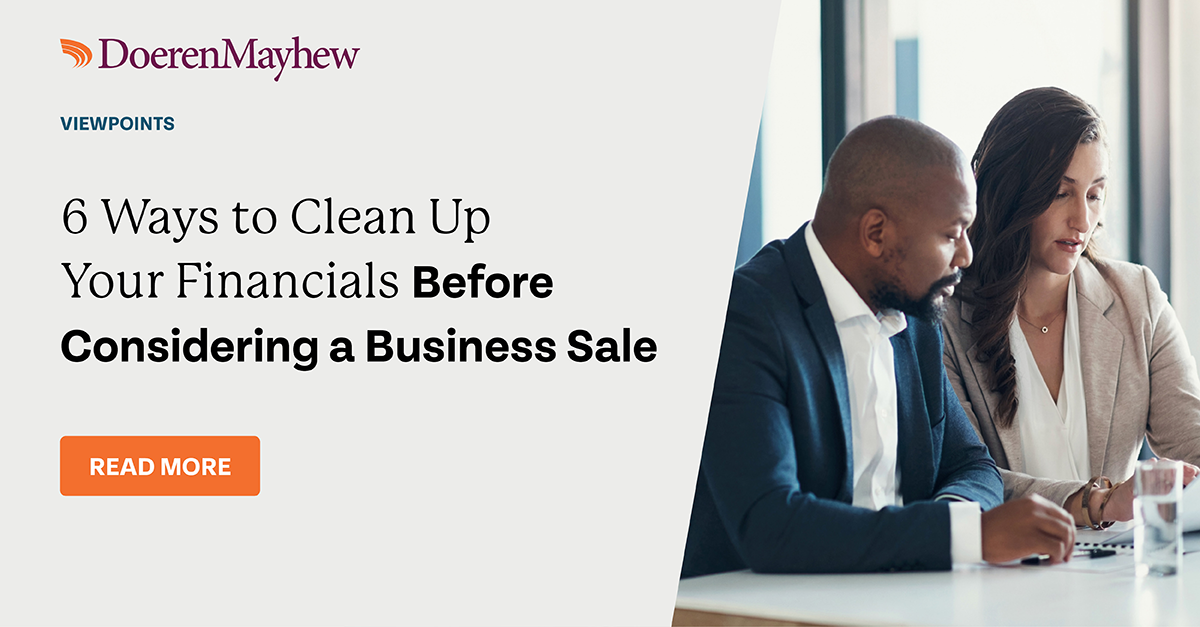 6 Ways to Clean Up Your Financials Before Considering… | Doeren Mayhew
