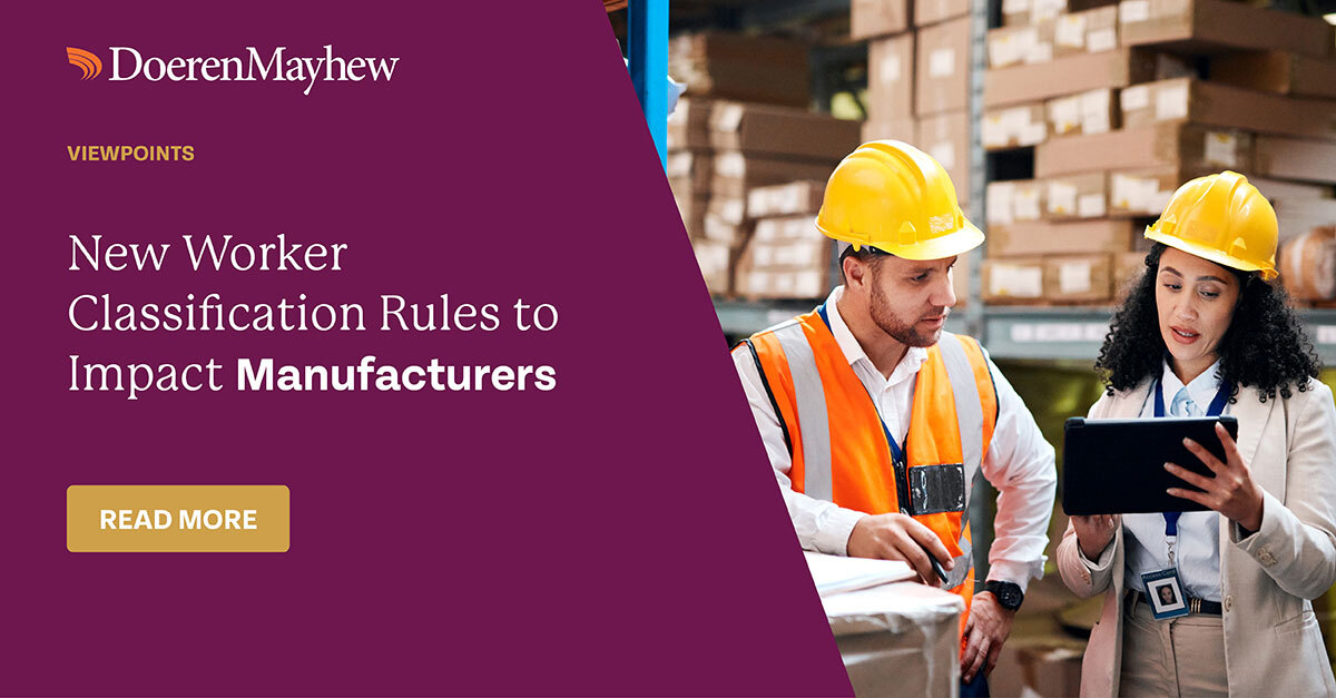 New Worker Classification Rules to Impact… | Doeren Mayhew