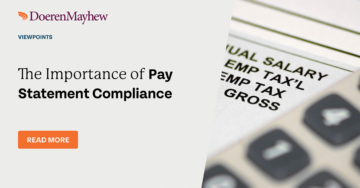 The Importance of Pay Statement Compliance | Doeren Mayhew
