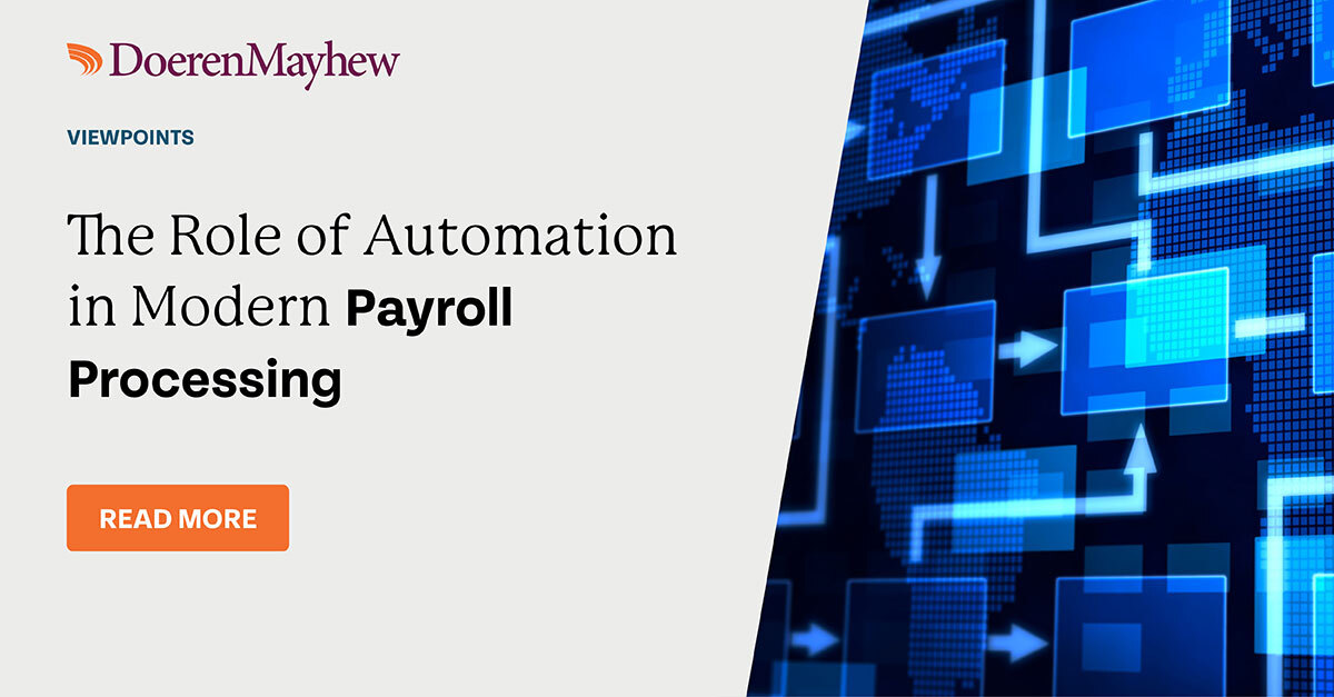 The Role of Automation in Modern Payroll Processing | Doeren Mayhew