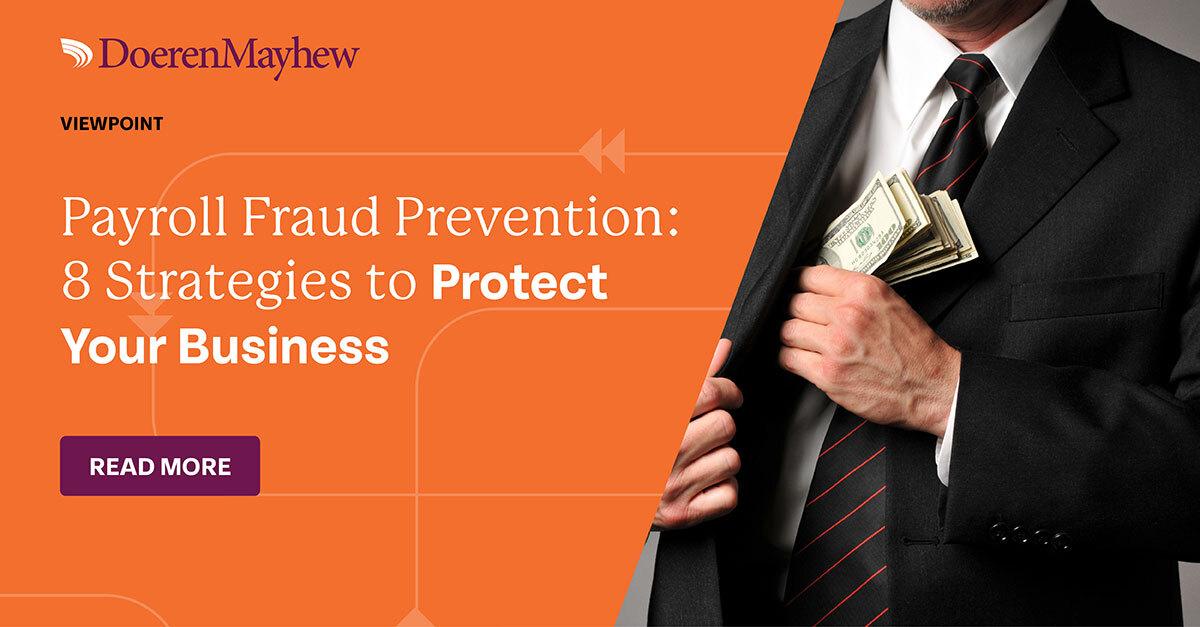 Payroll Fraud Prevention: 8 Strategies to Protect… | Doeren Mayhew