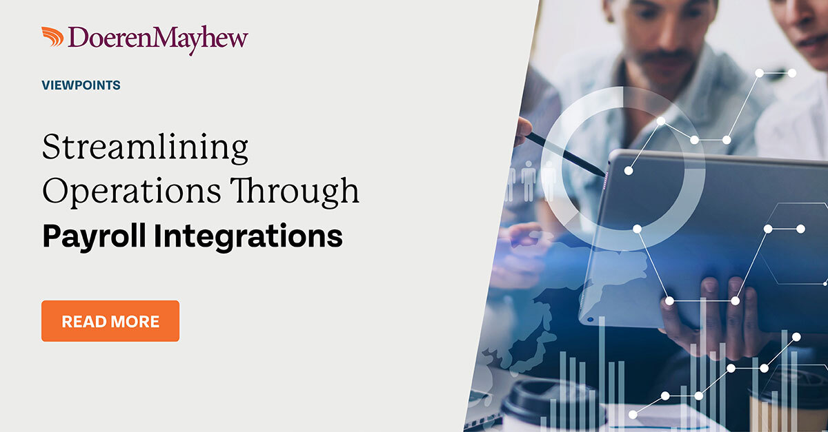 Streamlining Operations Through Payroll Integrations | Doeren Mayhew